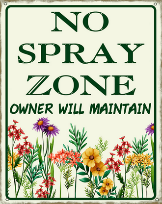 Kurmntregon Garden Sign No Spray Zone Owner Will Maintain Aluminium ...