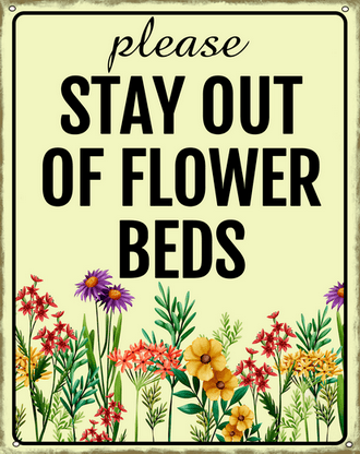 Kurmntregon Garden Sign Stay Out Of Flower Beds Aluminium Sign Keep Off ...