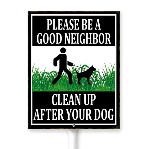 Kurmntregon Be a Good Neighbor Clean Up After Your Dog Yard Sign With ...