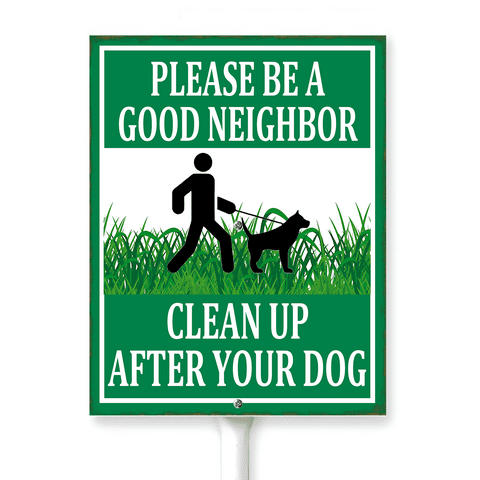 Kurmntregon Be a Good Neighbor Clean Up After Your Dog Yard Sign With ...
