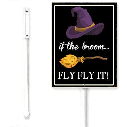Kurmntregon Halloween Yard Sign With Stake If The Broom Fly Fly It ...