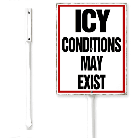 Kurmntregon Icy Conditions May Exist Aluminium Yard Sign With Stake ...