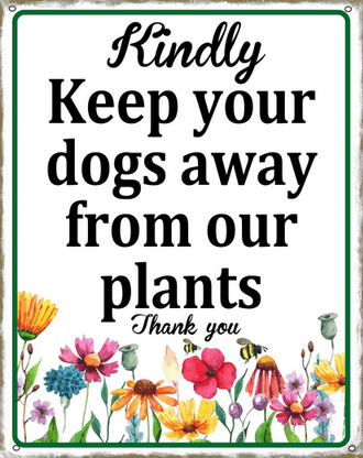 Kurmntregon Keep Your Dogs Away From Plants Aluminum Sign No ...