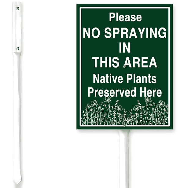 Kurmntregon No Spraying In This Area,Native Plants Preserved Here Sign ...