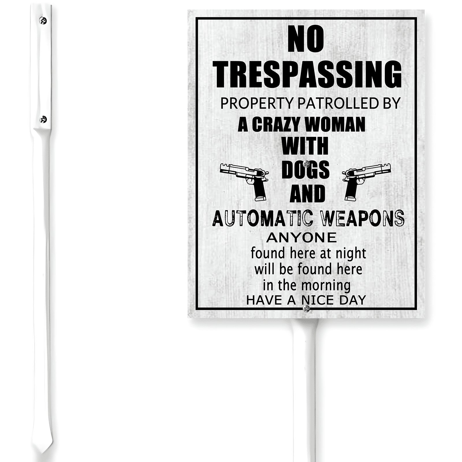 Kurmntregon No Trespassing Sign Property Patrolled By a Crazy Woman For ...