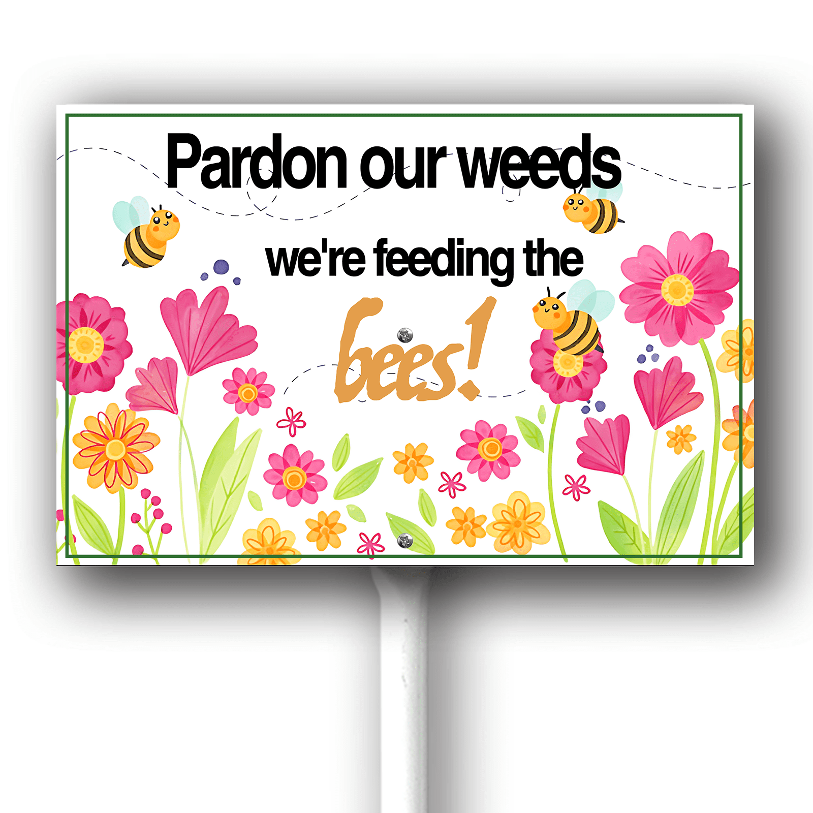Kurmntregon Pardon Our Weeds Sign With Stake Feeding The Bees Yard Sign ...