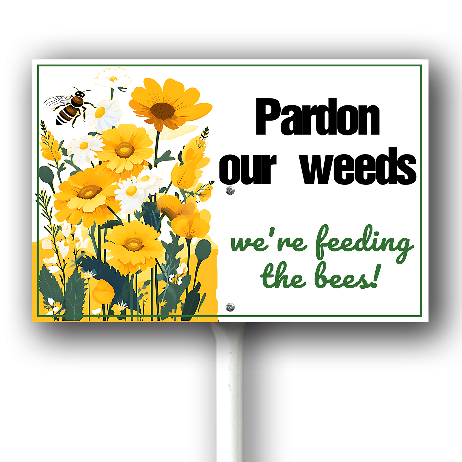 Kurmntregon Pardon Our Weeds Sign With Stake Feeding The Bees Yard Sign ...