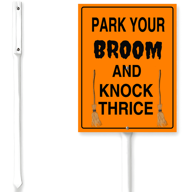 Kurmntregon Park Your Broom And Knock Thrice Sign With Stake Halloween ...