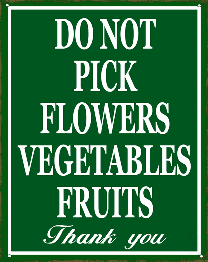 Kurmntregon Do Not Pick Flowers Vegetable Fruits Aluminum Sign Private ...