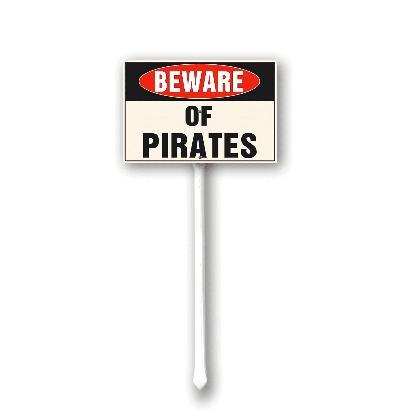 Kurmntregon Pirates Sign With Stake Beware Of Pirates Yard Sign ...
