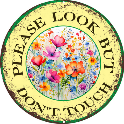 Kurmntregon Please Look But Don't Touch Garden Sign Keep Off Flowers ...