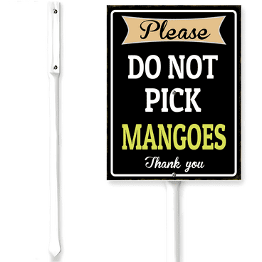 Kurmntregon Please Do Not Pick Mangoes Sign With Stake Private Property ...