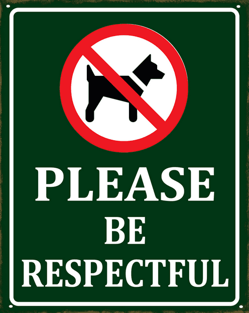 Kurmntregon Please Be Respectful Aluminum Sign No Dogs Allowed Zoo ...