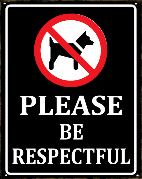 Kurmntregon Please Be Respectful Aluminum Sign No Dogs Allowed Zoo ...
