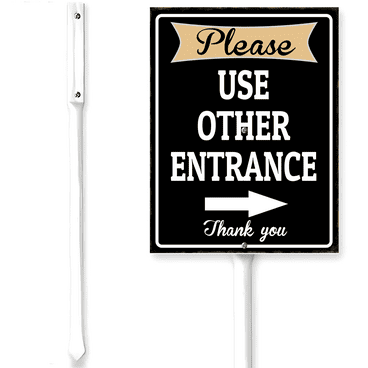Kurmntregon Please Use Other Entrance Sign With Stake Right Arrow ...