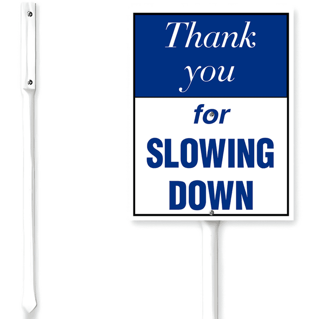 Kurmntregon Slow Down Sign With Stake Thank You For Your Slow Down Sign ...