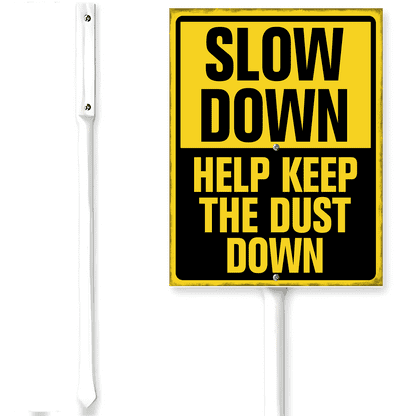 Kurmntregon Slow Down Help Keep The Dust Down Sign With Stake Slow Down ...