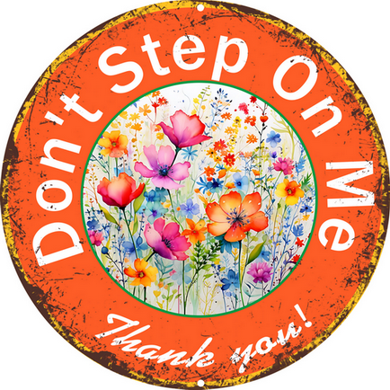 Kurmntregon Don't Step On Me Garden Sign Keep Off Flowers Metal Sign ...