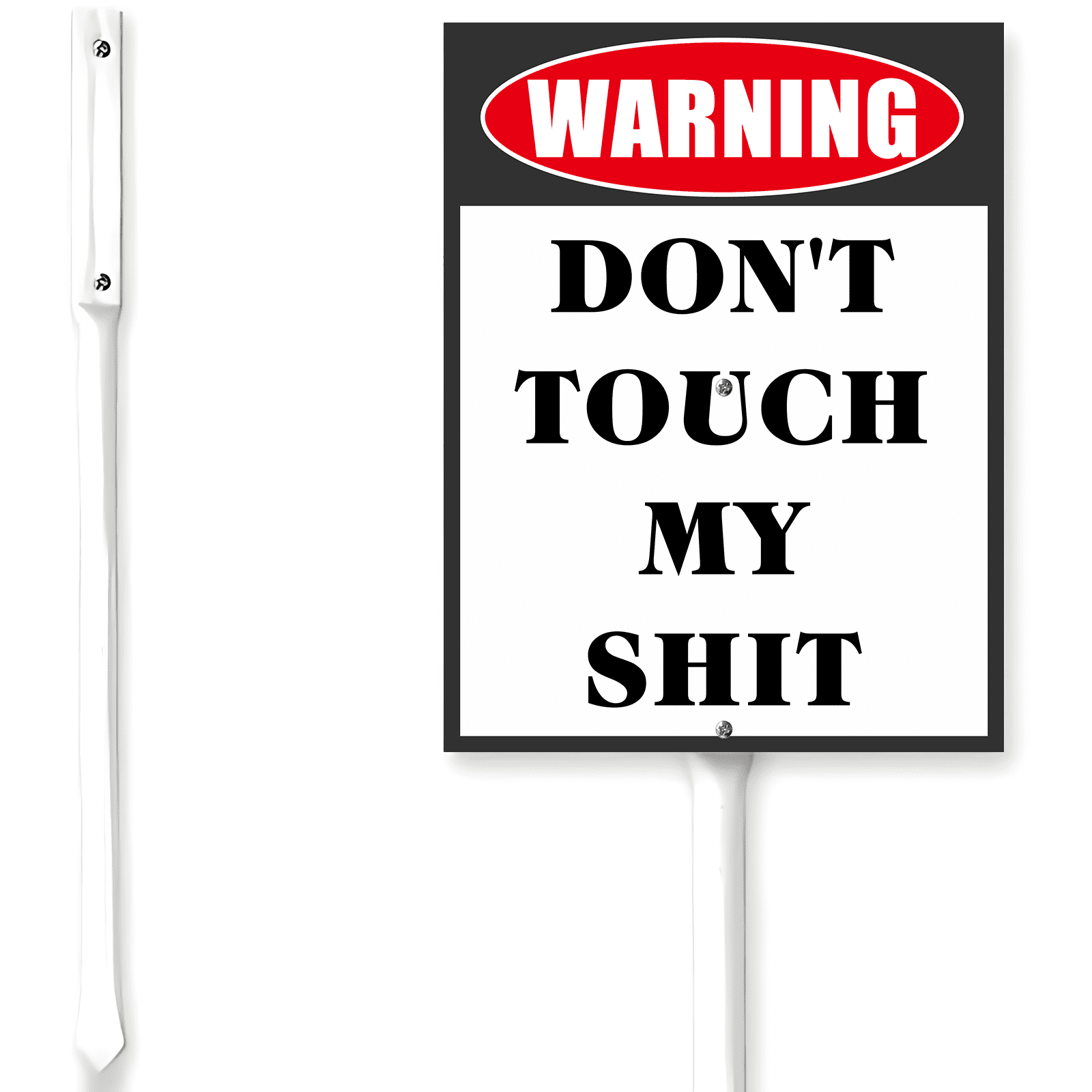 Kurmntregon Don't Touch My Shi*t Sign With Stake Danger Warning Caution ...