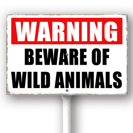 Kurmntregon Warning Beware Of Wild Animals Sign With Stake Private ...