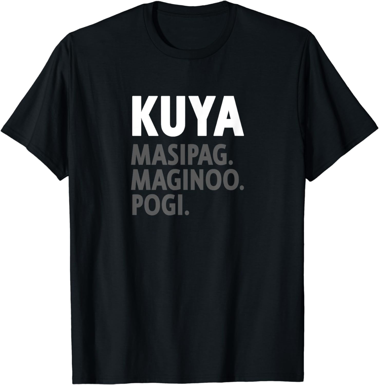 Kuya Filipino Older Brother or Elder Brother - Funny T-Shirt - Walmart.com