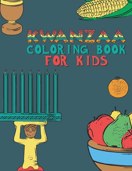 Kwanzaa Coloring Book For Kids: Fun Activity For Young Children To ...