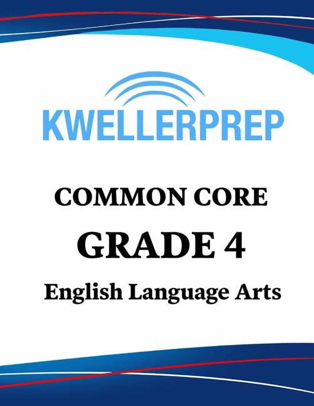 Kweller Prep Common Core Grade 4 English Language Arts: 4th Grade Ela ...