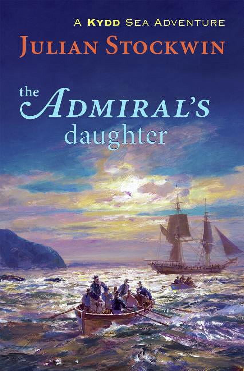 Kydd Sea Adventures: Admiral's Daughter (Paperback) - Walmart.com