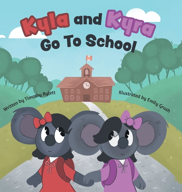 Kyla and Kyra Go To School (Hardcover) - Walmart.com