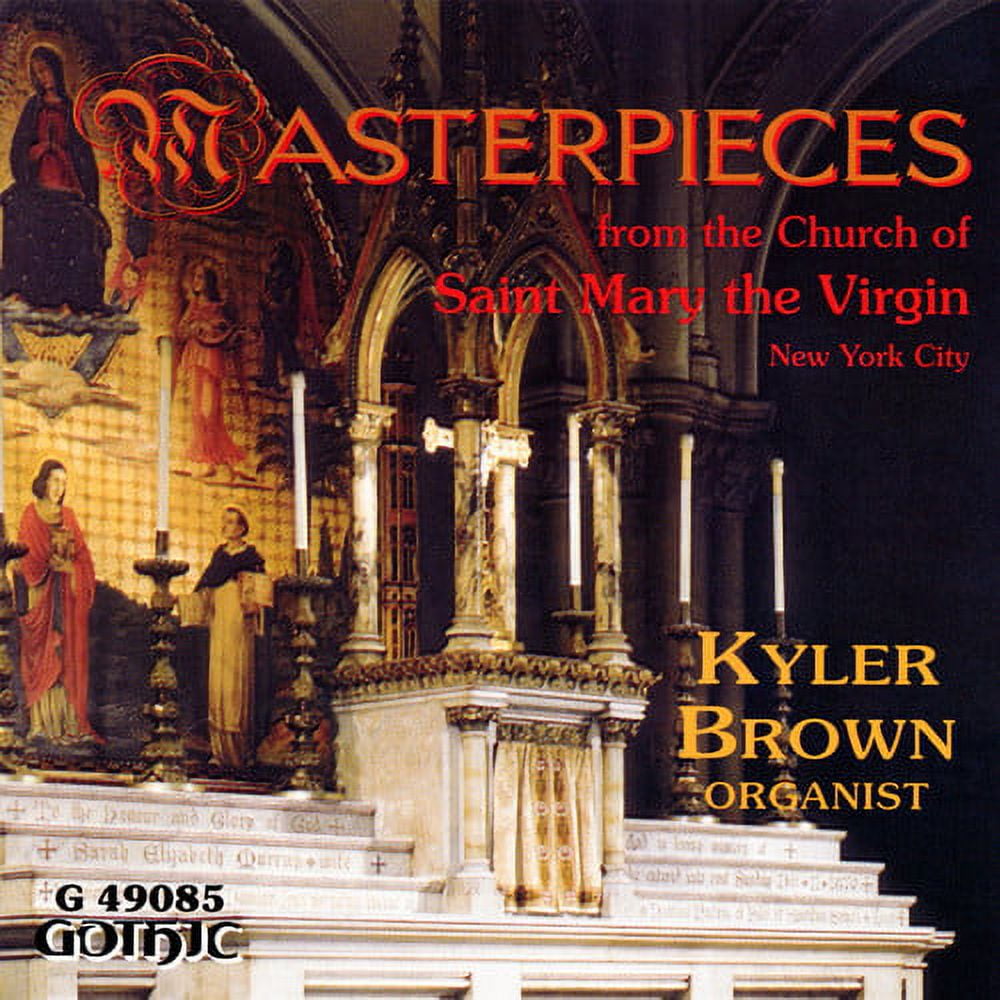 Kyler Brown - Masterpieces for the Church of St Mary the Virgin - Music ...