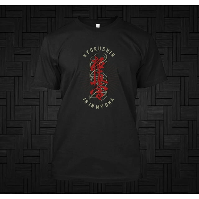 Kyokushin Is In My Dna Kyokushin Karate Custom T Shirt Tee