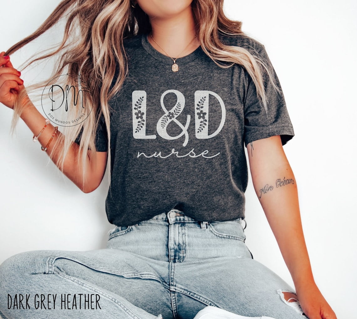 L&D Nurse Shirt, Floral Labor And Deliver Nurse Shirt, Labor And ...