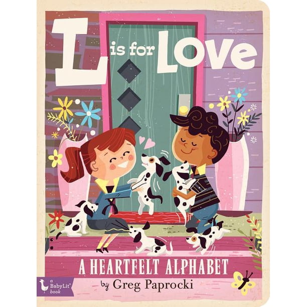 L Is for Love: A Heartfelt Alphabet (Board Book) - Walmart.com