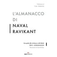 L'almanacco di Naval Ravikant. Una guida alla Jack Butcher,Eric ...