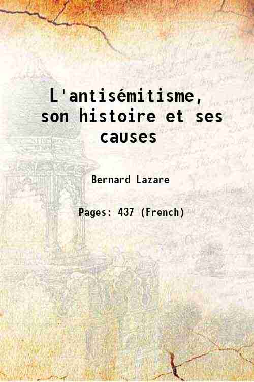L'antisémitisme, son histoire et ses causes 1894 - Walmart.com
