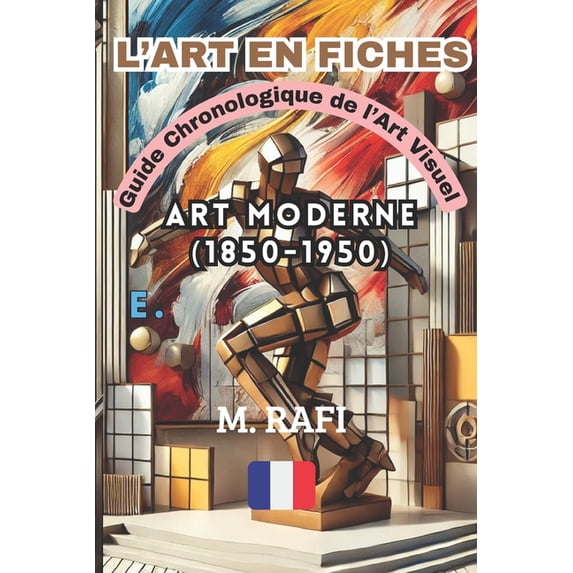 L'Art En Fiches L'Art En Fiches: Guide Chronologique de l'Art Visuel ...