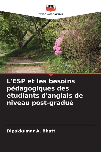 L'ESP et les besoins pÃ©dagogiques des Ã©tudiants d'anglais de niveau post-graduÃ©, (Paperback ...