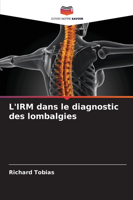 L'IRM dans le diagnostic des lombalgies, (Paperback) - Walmart.com