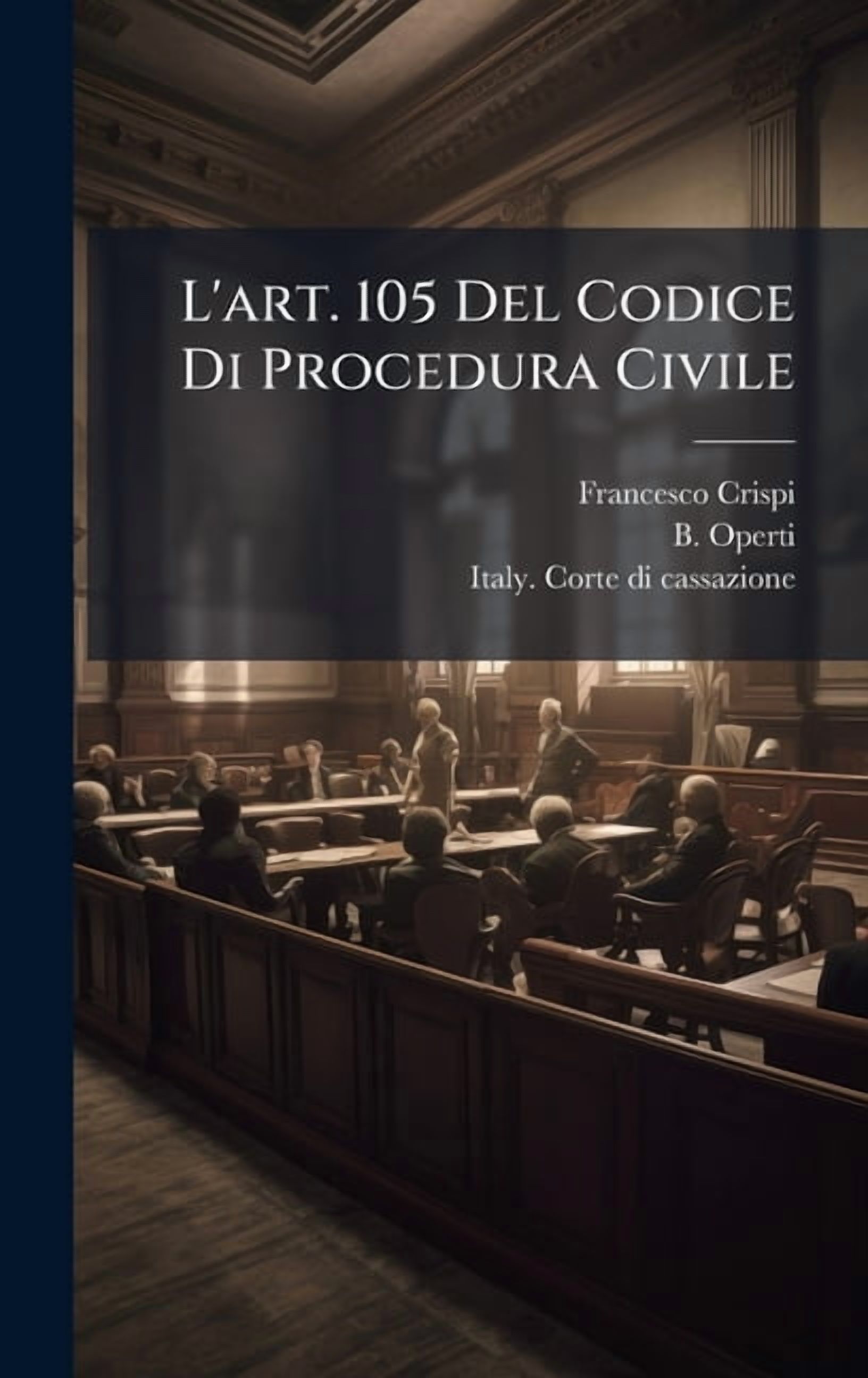 L'art. 105 Del Codice Di Procedura Civile, (Hardcover) - Walmart ...