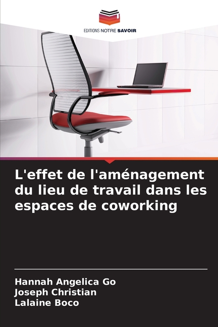 L'effet de l'amÃ©nagement du lieu de travail dans les espaces de coworking, (Paperback ...