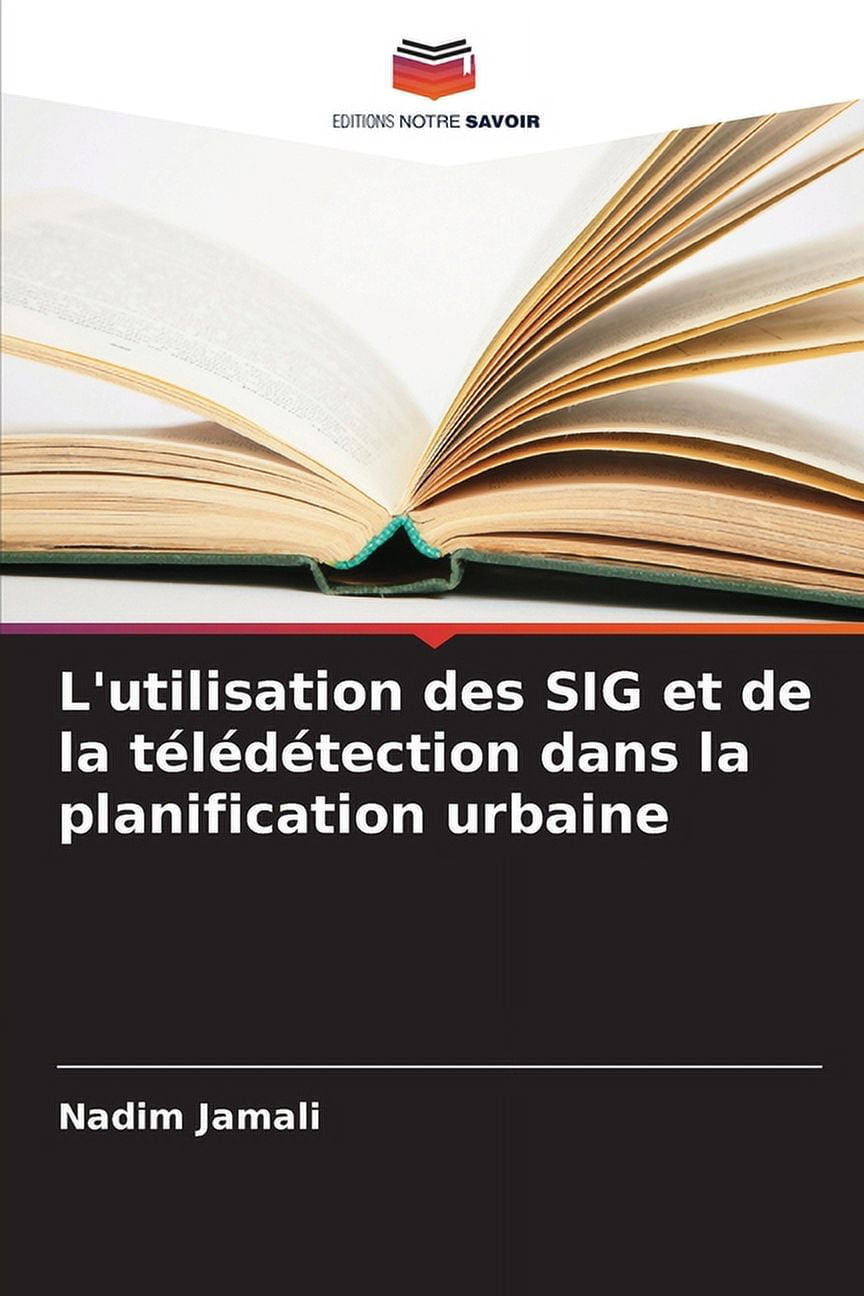 L'utilisation des SIG et de la télédétection dans la planification ...