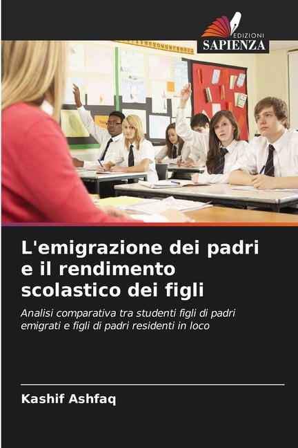L'emigrazione dei padri e il rendimento scolastico dei figli ...