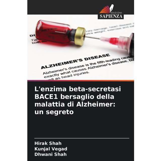 L'enzima beta-secretasi BACE1 bersaglio della malattia di Alzheimer: un ...