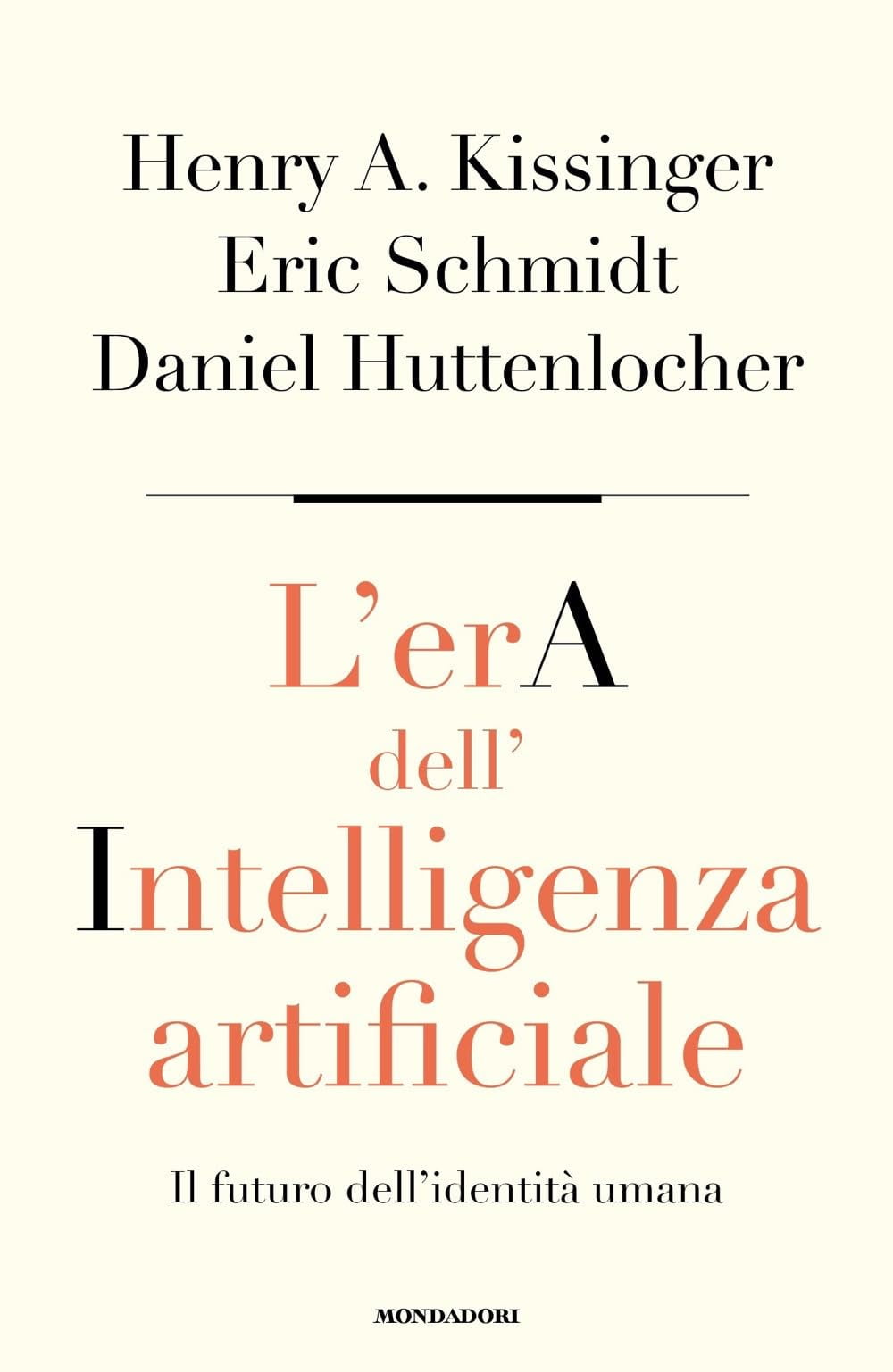 L'era dell'intelligenza artificiale. Il fut Henry Kissinger,Eric ...