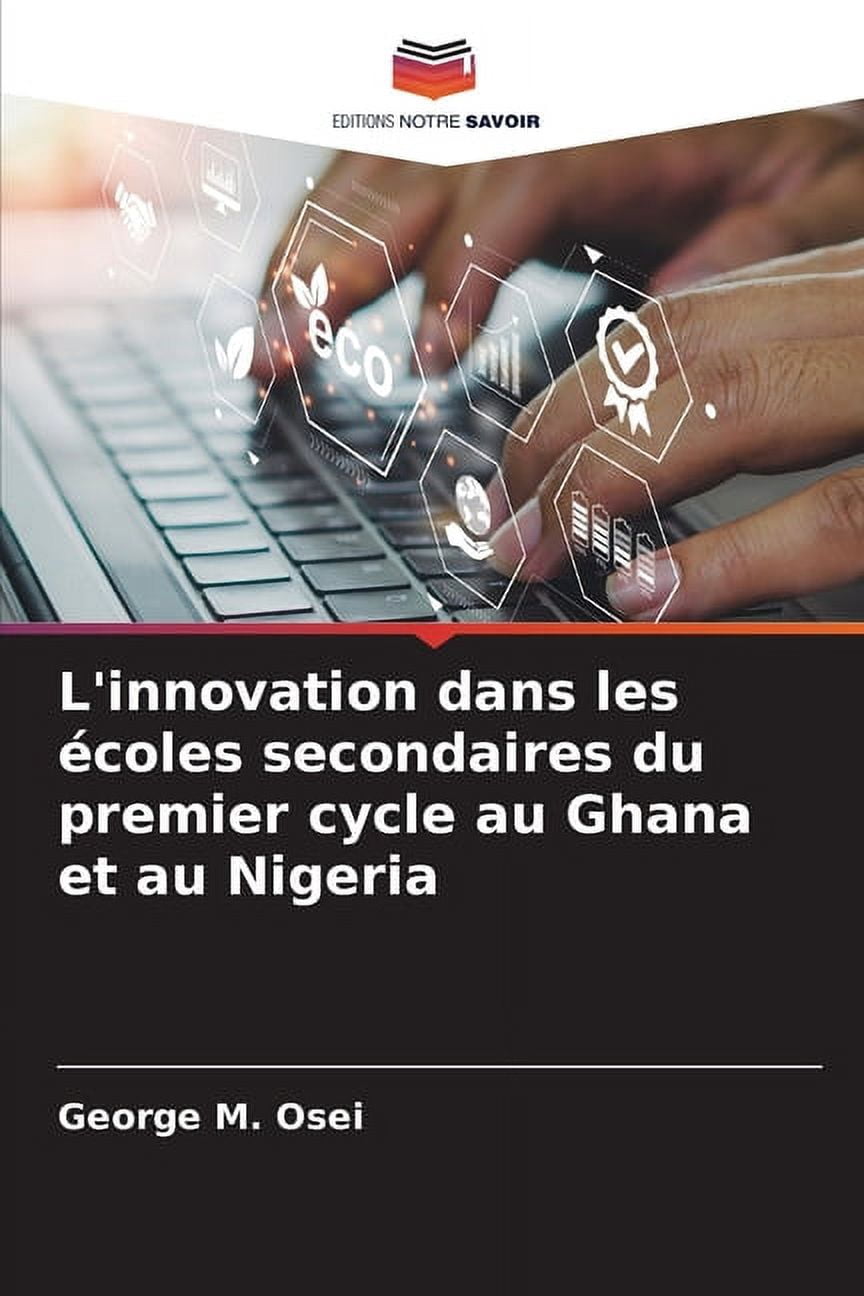 L'innovation dans les écoles secondaires du premier cycle au Ghana et ...