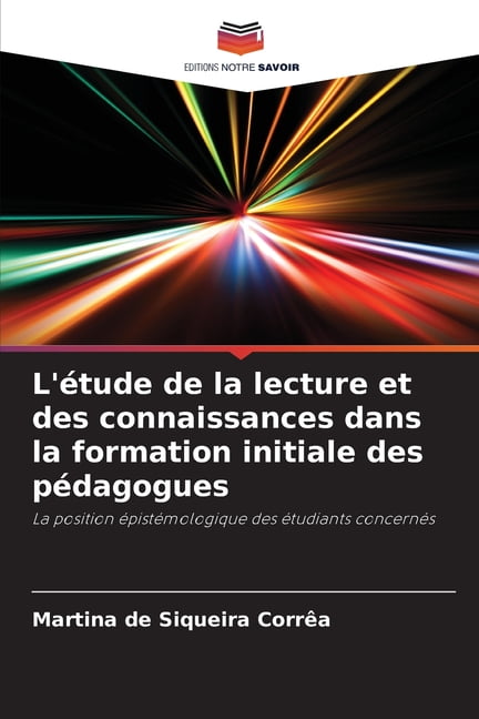 L'étude de la lecture et des connaissances dans la formation initiale ...
