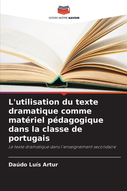 L'utilisation du texte dramatique comme matériel pédagogique dans la ...