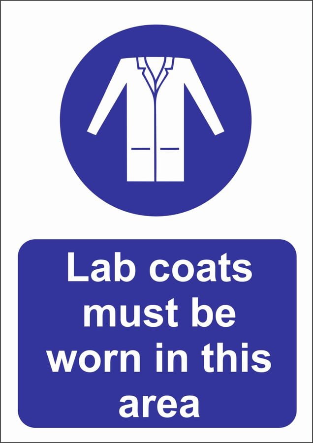 LAB COATS MUST BE WORN Metal Aluminum Sign OR FOAMEX SITE SIGN SITE ...