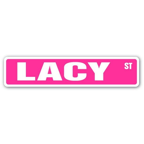 LACY Street Sign Childrens Name Room Sign | Indoor/Outdoor | 18" Wide ...