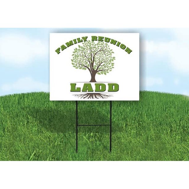 LADD FAMILY REUNION GR TREE 18 in x 24 in Yard Sign Road Sign with ...